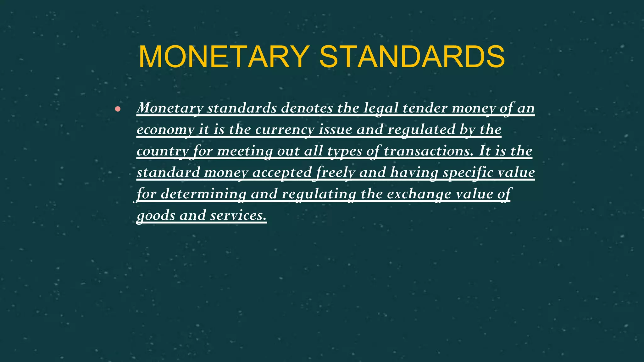 monetary standards .pptx