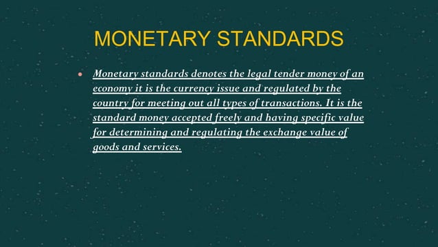monetary standards .pptx | Currencies | Economy