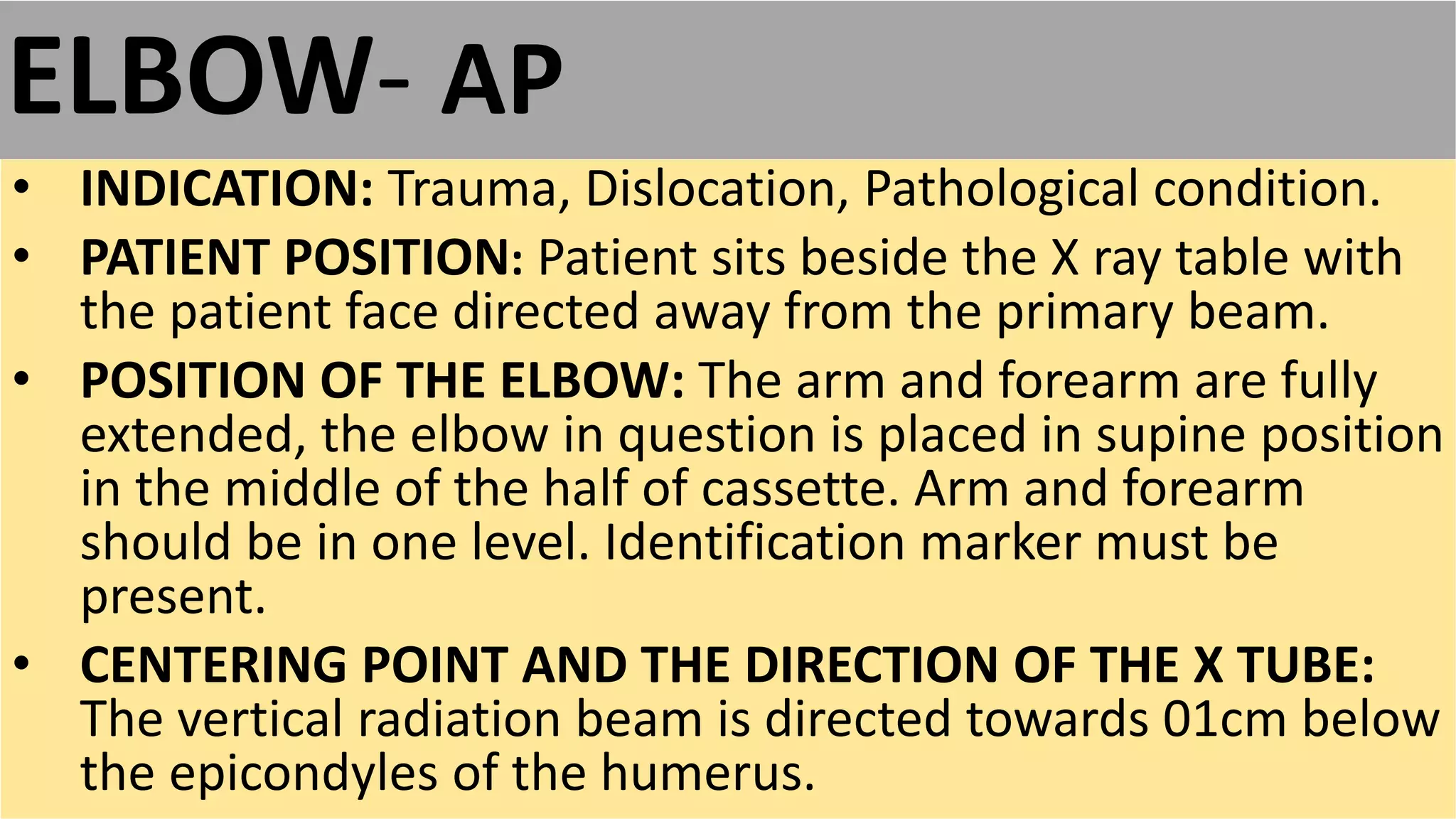 Radiographic positioning of Upper limb (ELBOW & HUMERUS) | PPTX
