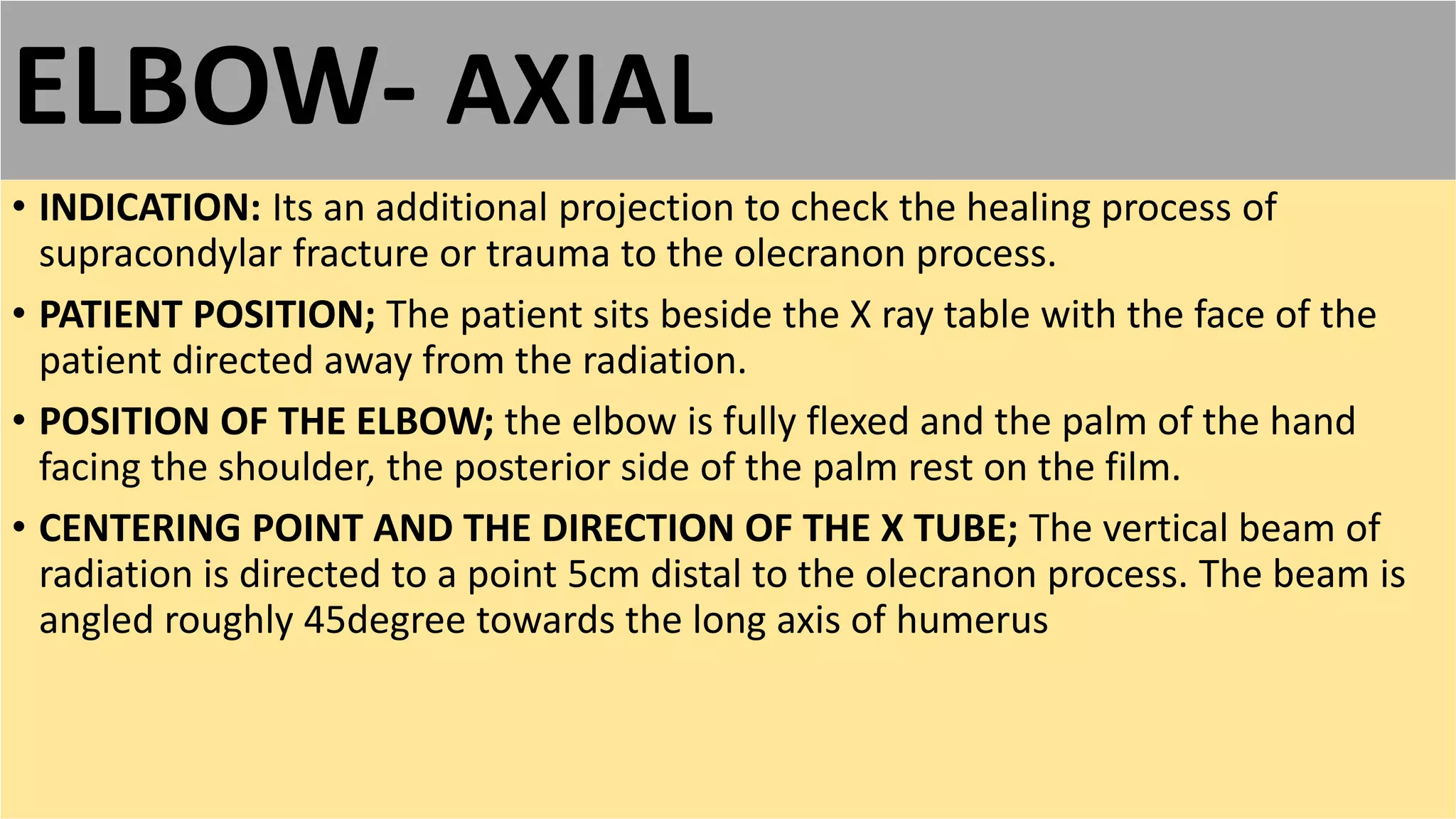 Radiographic positioning of Upper limb (ELBOW & HUMERUS) | PPTX