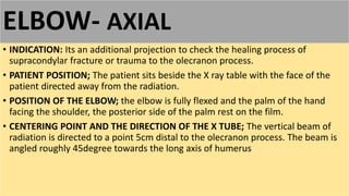 Radiographic positioning of Upper limb (ELBOW & HUMERUS) | PPTX