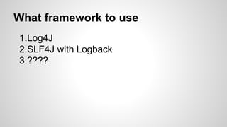 Proper application logging | PPT