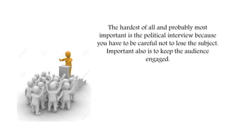 Radio Interview Techniques | PPTX | Talk Show | Genres