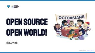 Open Source, open world! | PPT