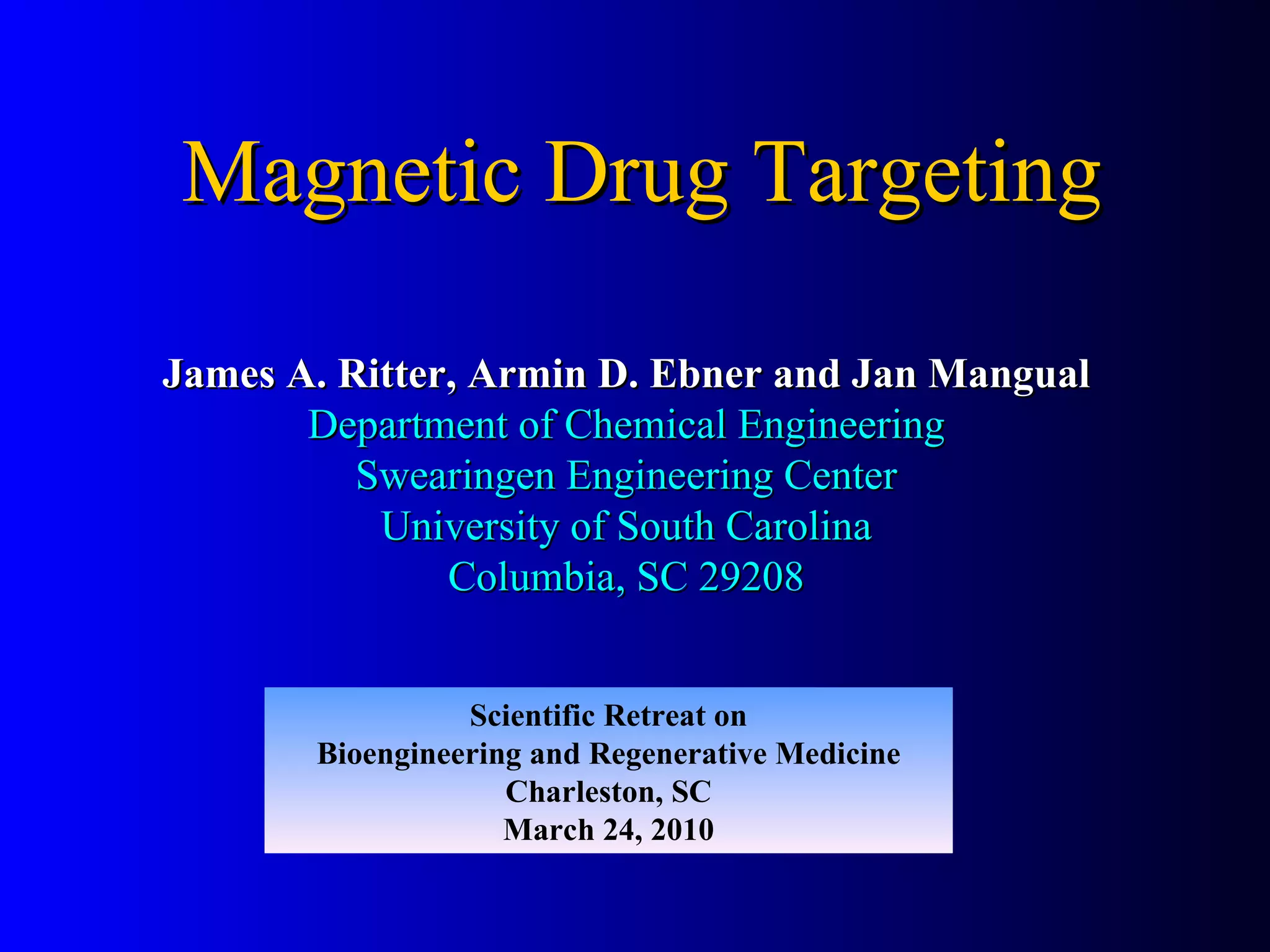 Magnetic Drug Targeting, James Ritter, PhD | PPT