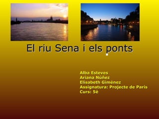 Riu sena i ponts | PPT