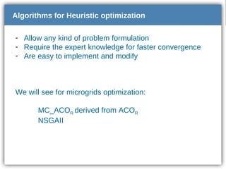 Ant colony search and heuristic techniques for optimal dispatch of energy sources in micro-grids ...