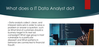 My Dream Job: Being a Successful IT Data Analyst | PPTX