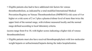 Rivaroxaban for thromboprophylaxis after Hospitalization for Medical ...