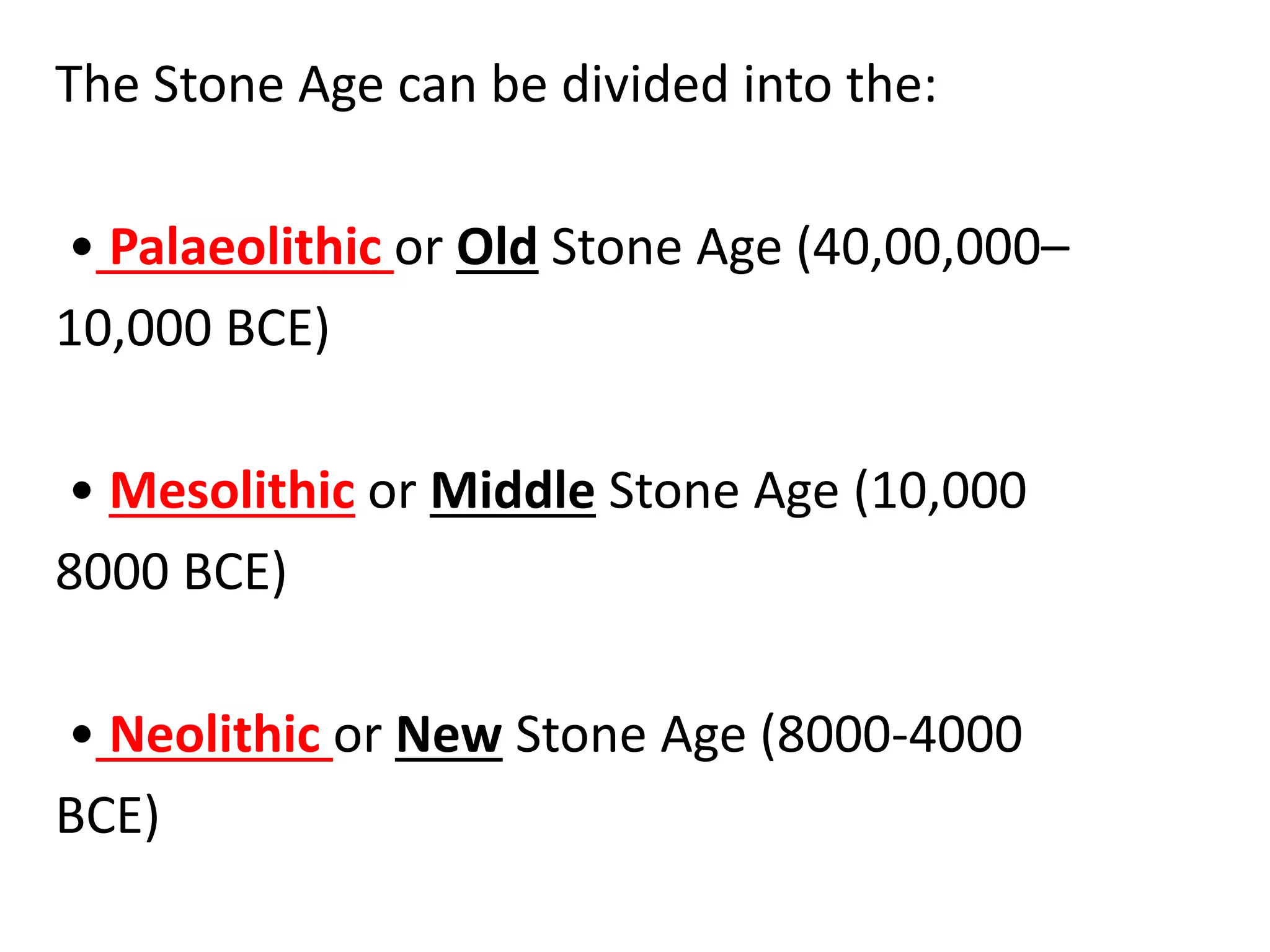 The Stone Age | River Valley Civilisation | PPT