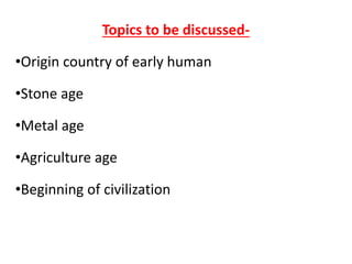 The Stone Age | River Valley Civilisation | PPT