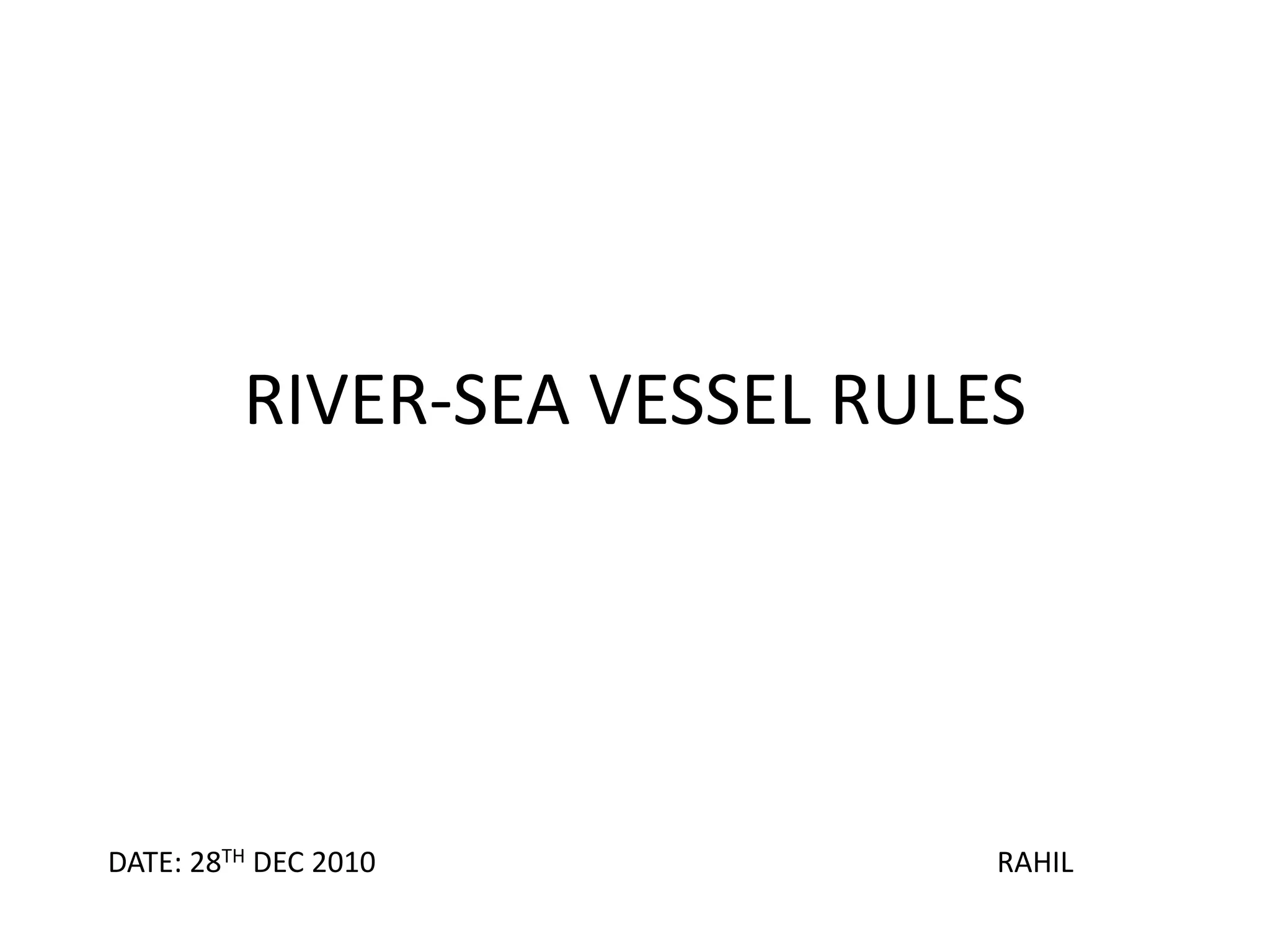 River and sea vessel rules for ship building | PPT