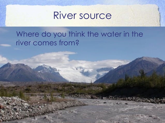 Sec 1 Exp - River System & Drainage | PPT