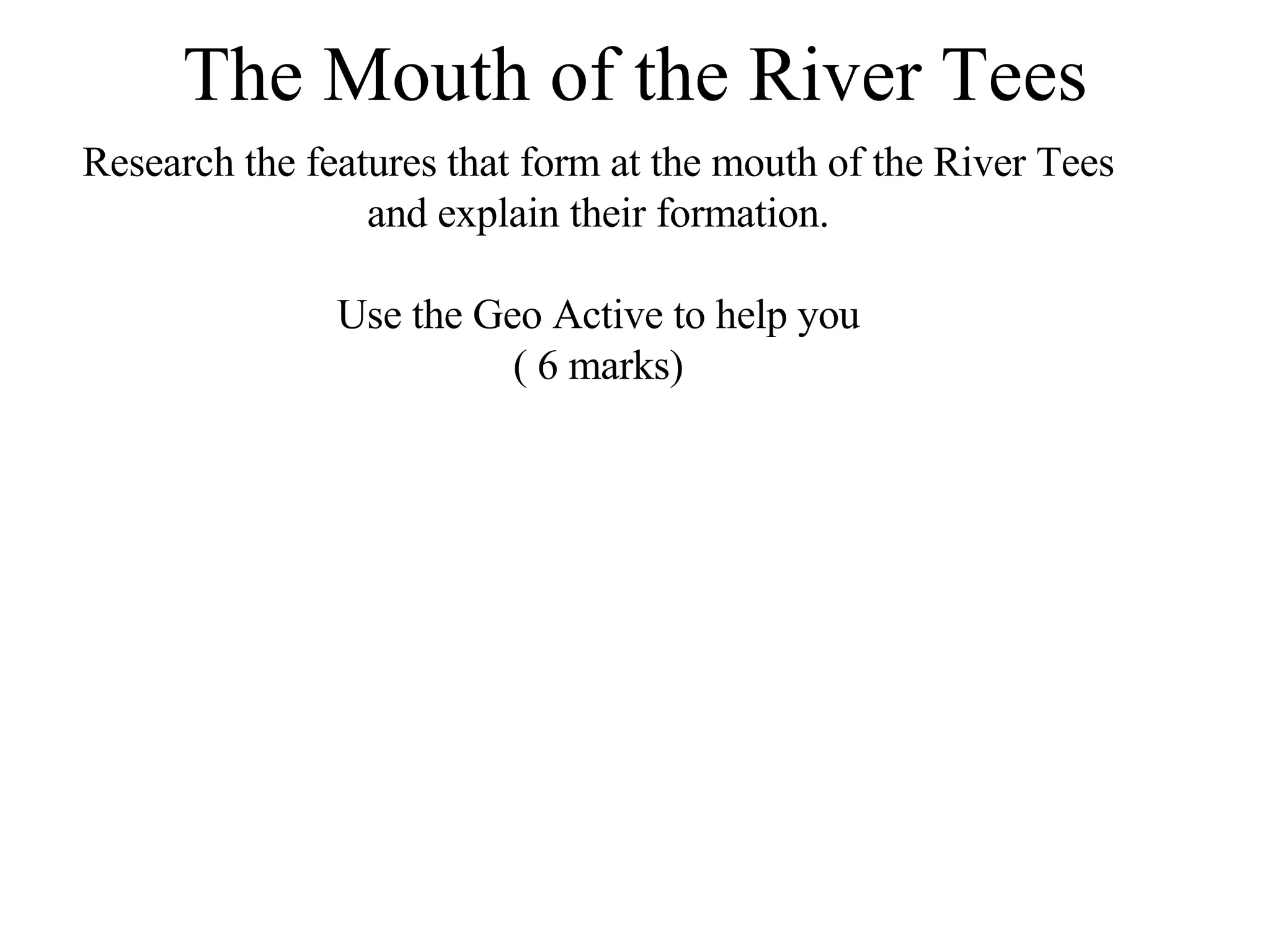 River Tees From Source To Mouth | PPT