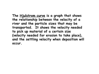 River Transportation & Hjulstrom Curve | PPT