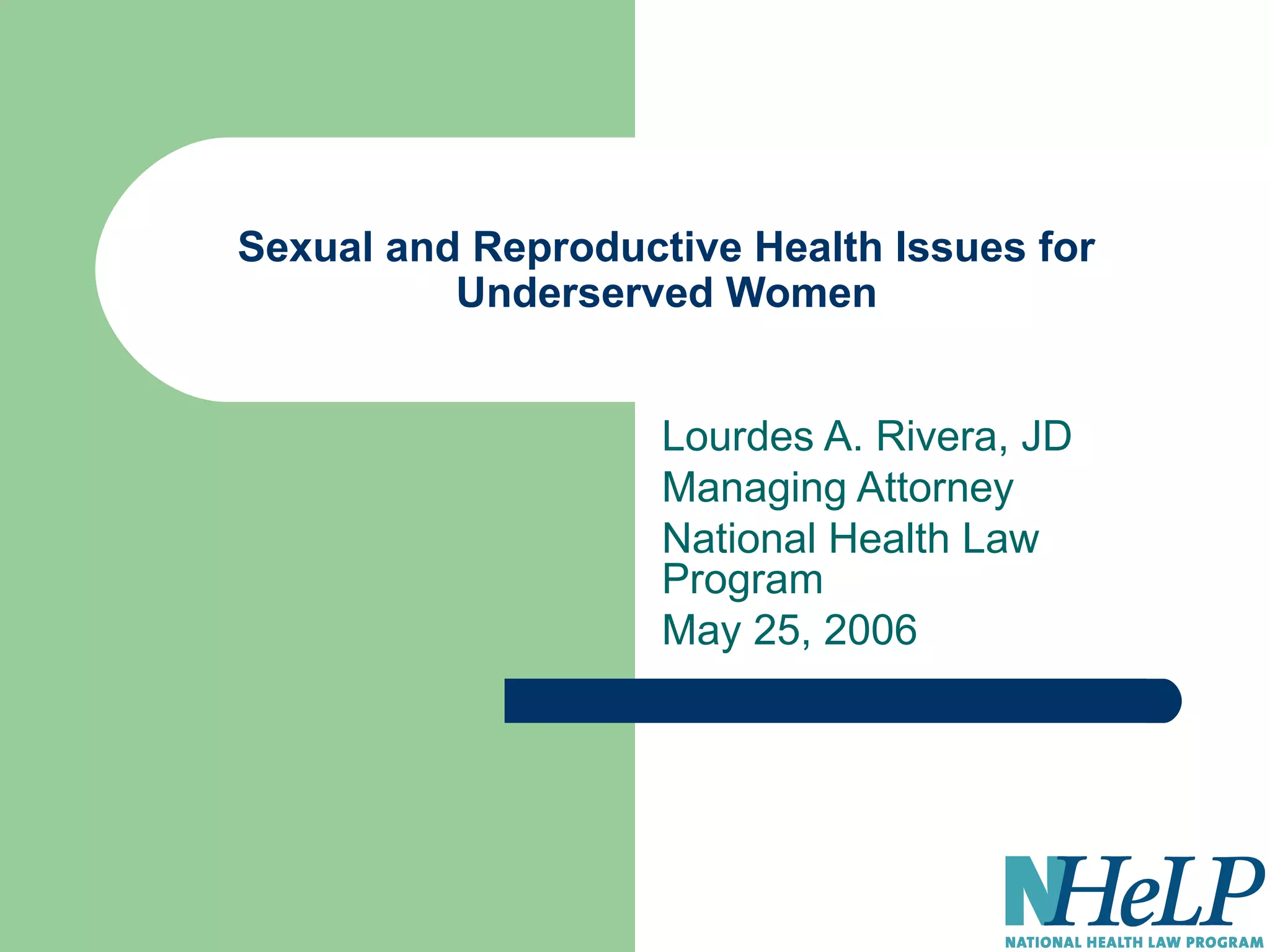 Sexual and Reproductive Health Issues for Underserved Women | PPT