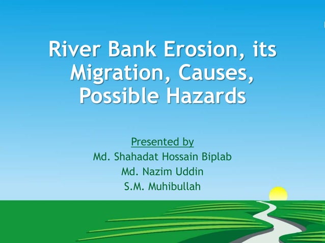 River bank erosion, its migration, causes | PPTX | Geography | Science