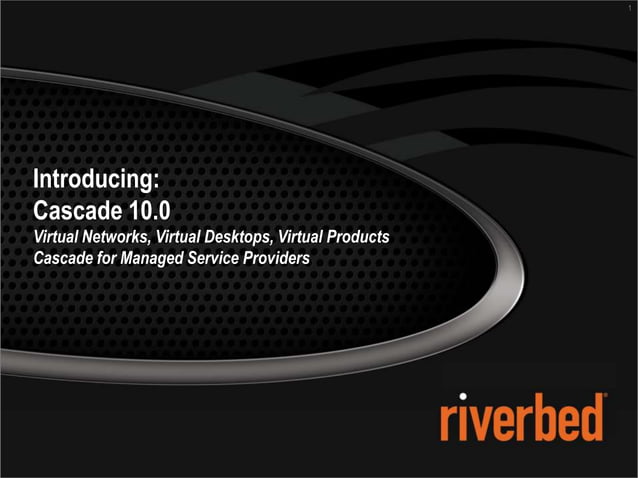 Cascade 10.0 ---- Application Aware Network Performance Management (NPM ...
