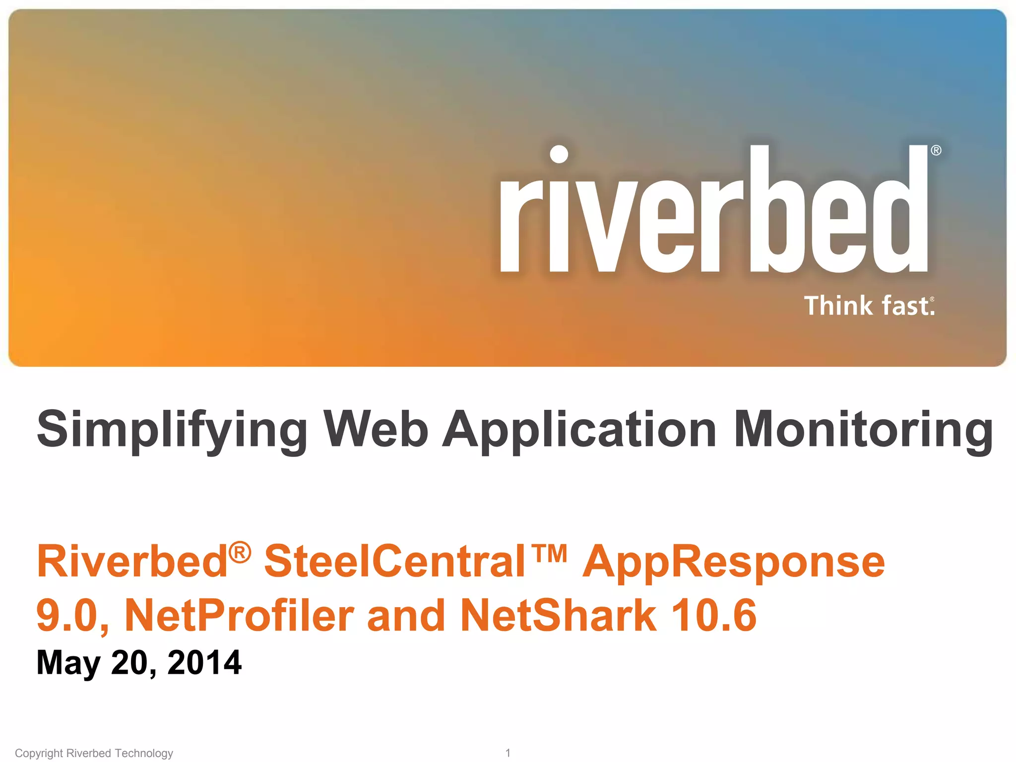 Riverbed SteelCentral Simplifies Web App Monitoring | PPTX