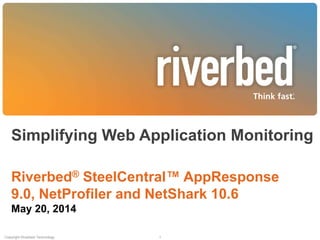 Riverbed SteelCentral Simplifies Web App Monitoring | PPTX