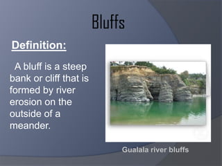 River bluffs | PPTX | Geology | Science