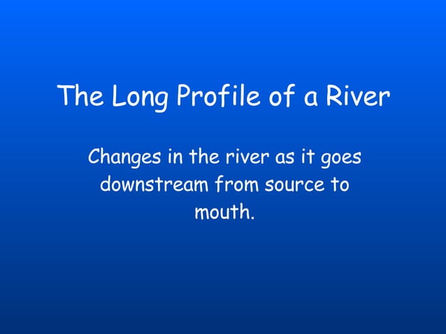 River Changes And Landforms | PPT