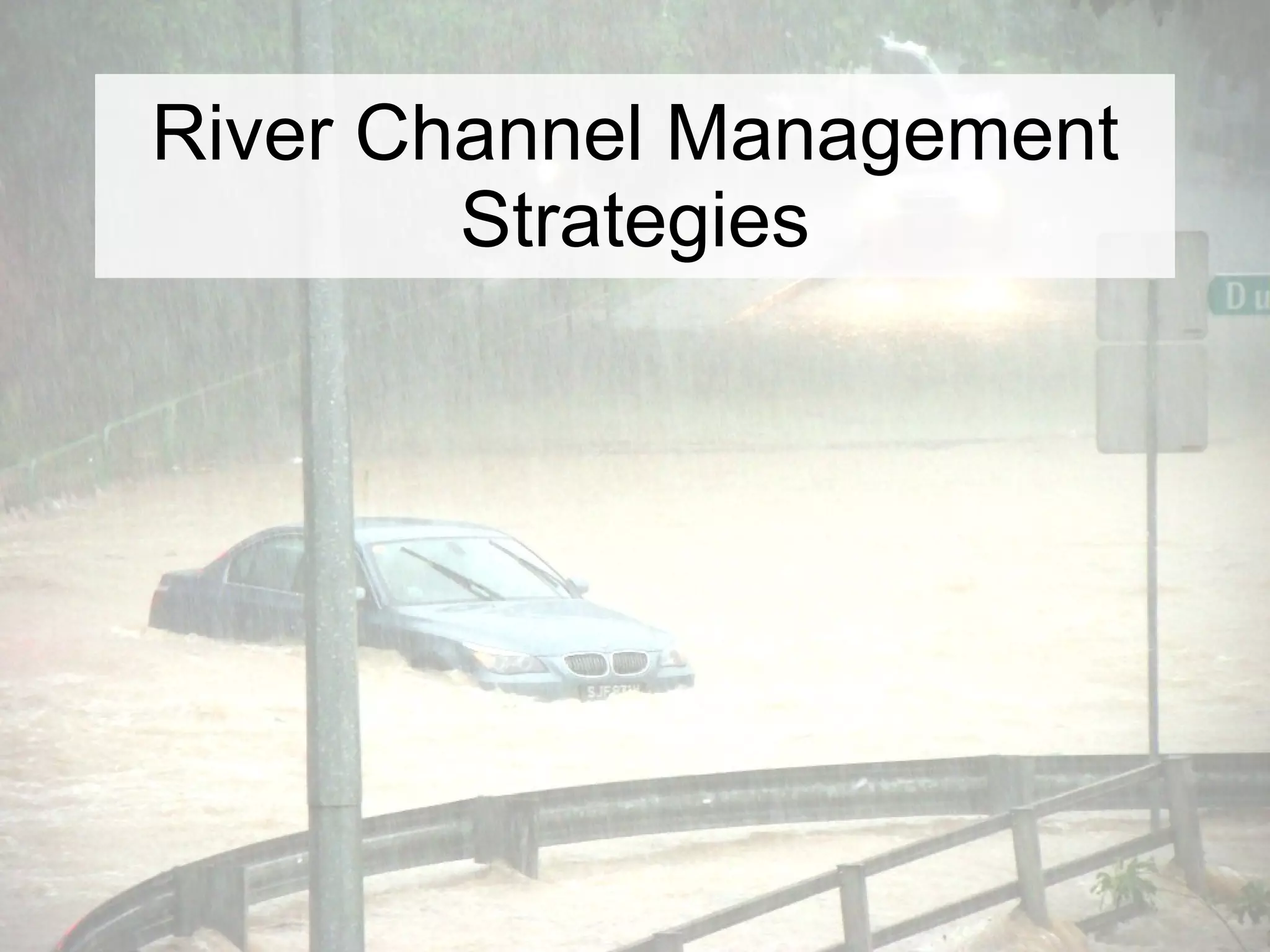 River Channel Management Strategies | PPT