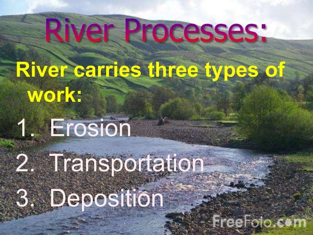 River channel processes | PPTX | Geology | Science