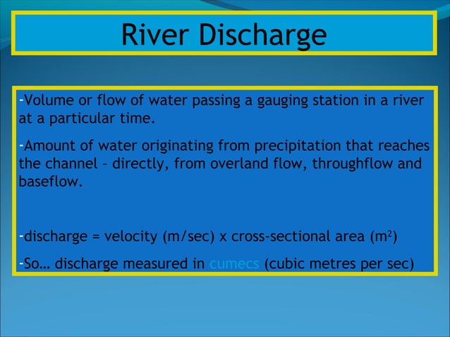River discharge | PPT | Geology | Science