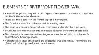 Riverfront flower park | PPTX