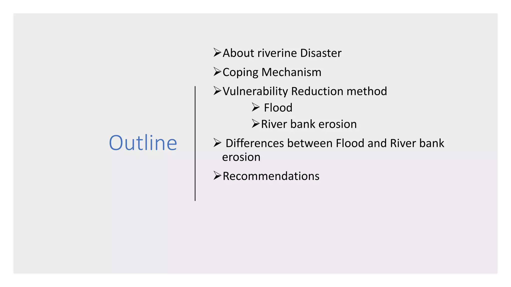 Riverine disaster: Indigenous Coping Mechanism and Vulnerability ...