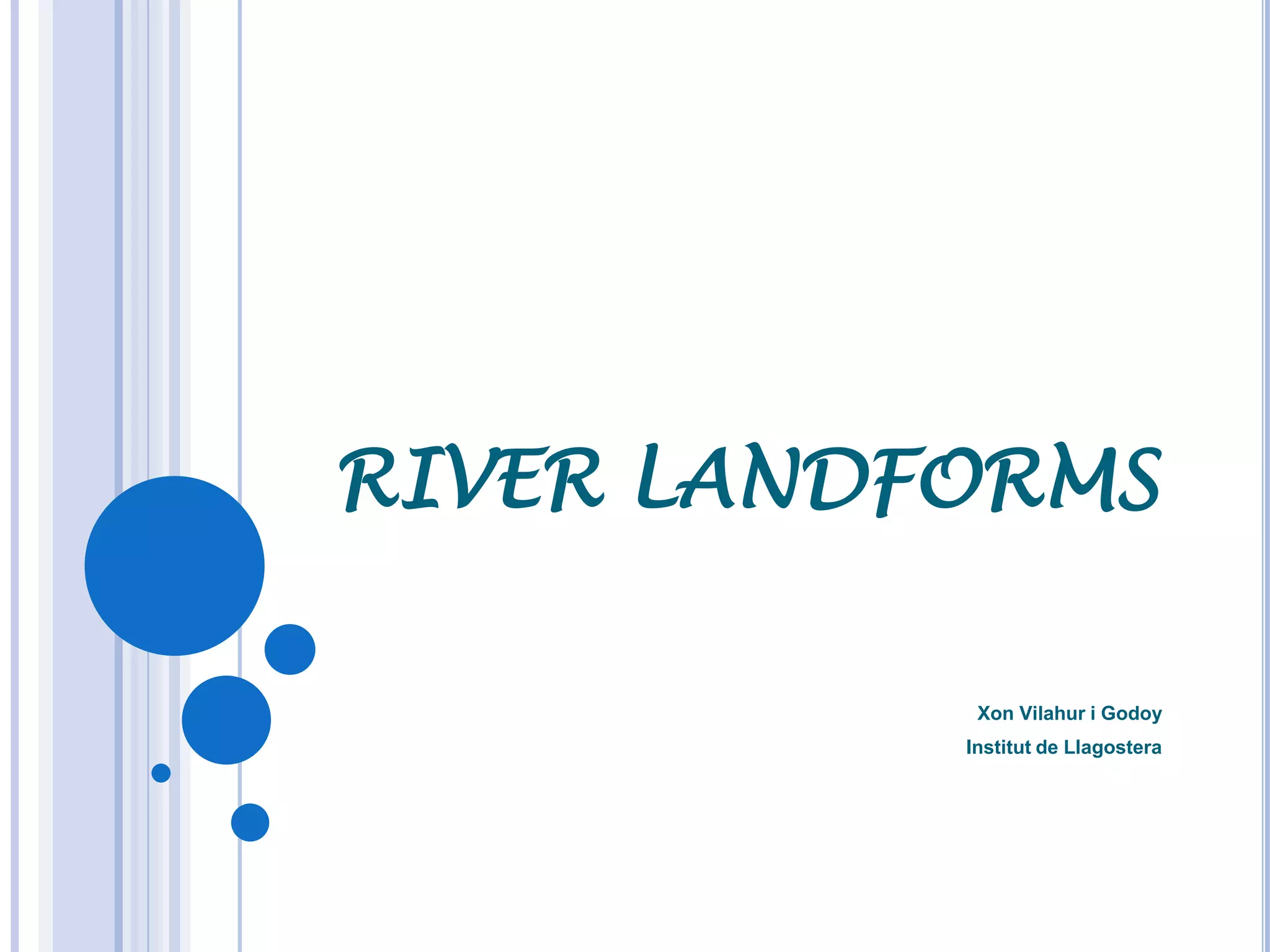 River landforms | PPTX