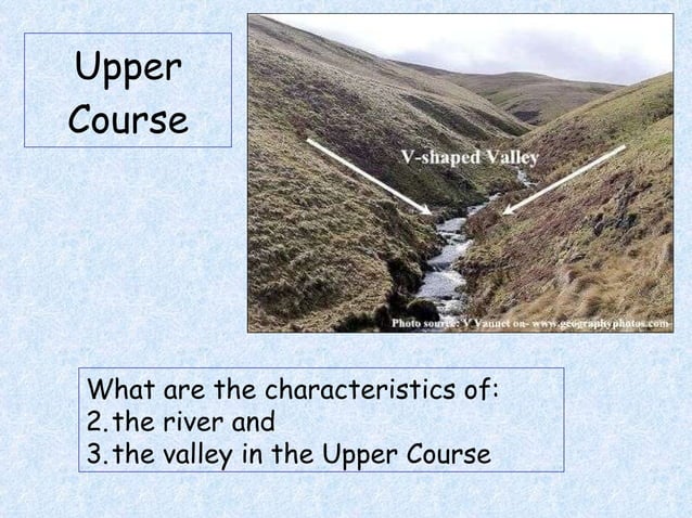 River landforms in the upper course | PPT | Geography | Science