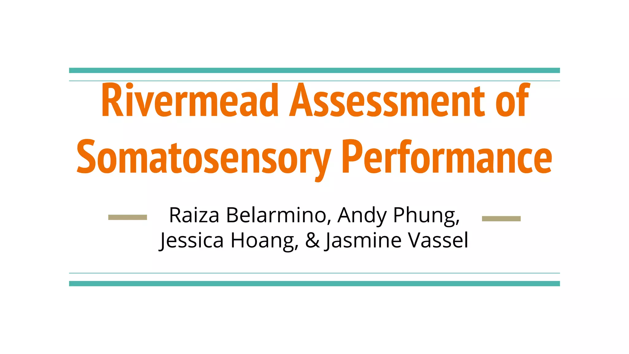 Rivermead Assessment of Somatosensory Performance | PPTX