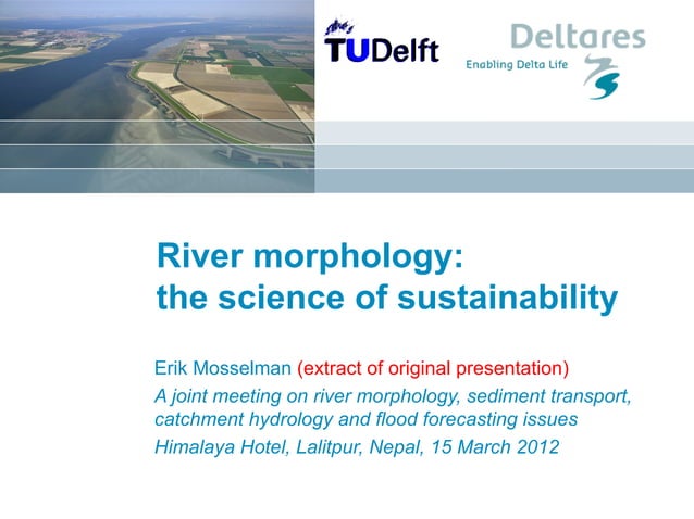 River morphology as_the_science_of_sustainability | PPT | Water Services | Home Utilities