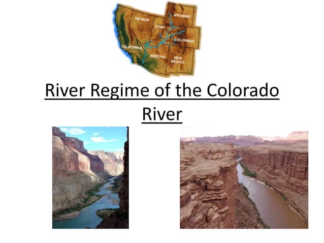 River regime of the colorado river | PPT