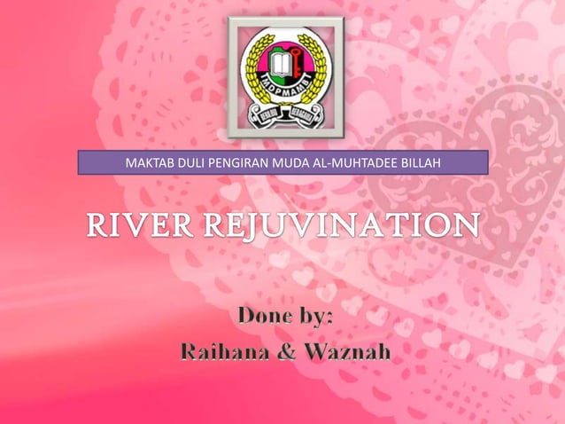 River Rejuvination | PPTX | Geology | Science