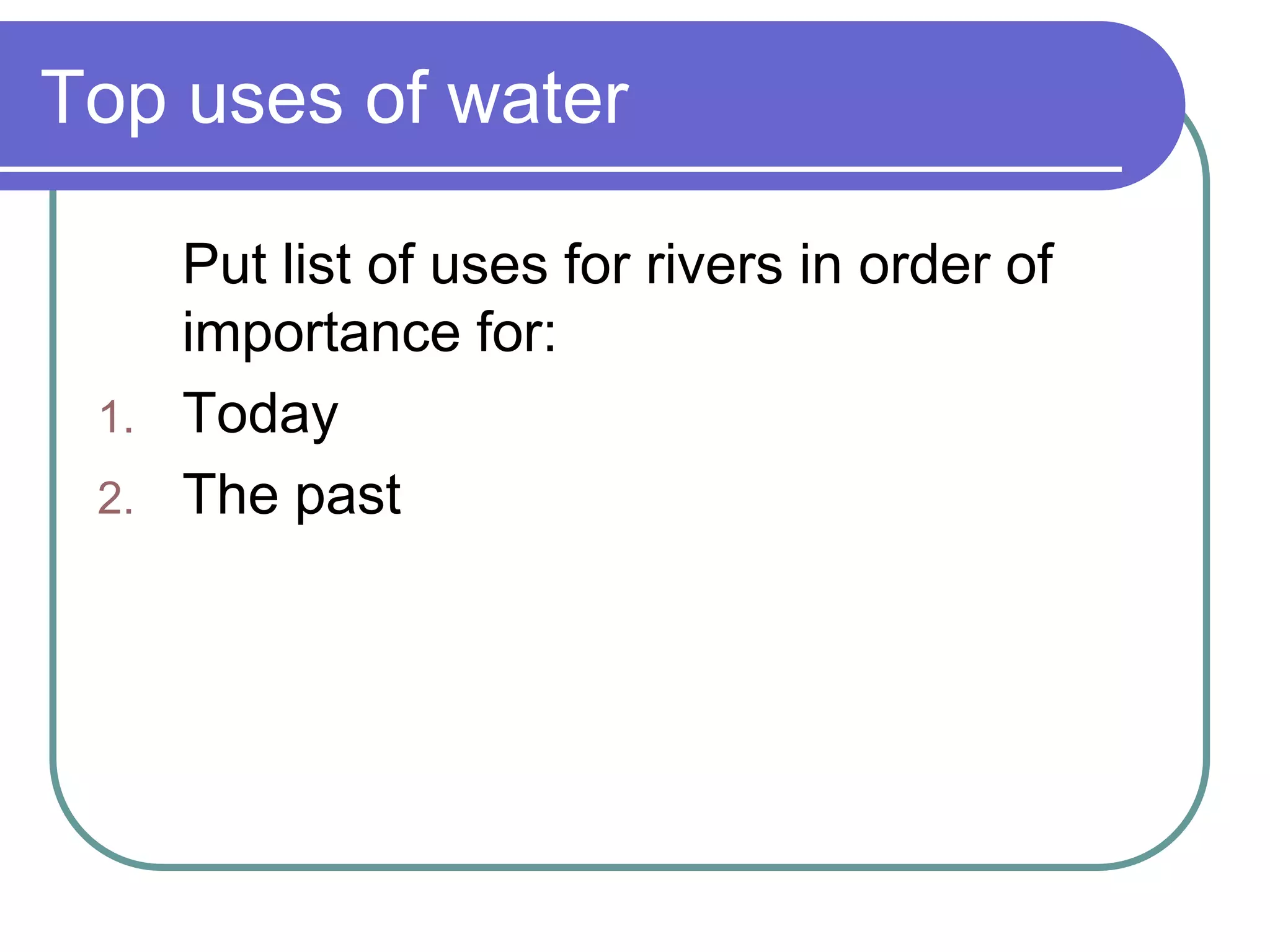 Uses of Rivers | PPT
