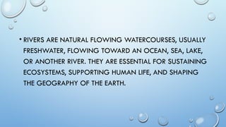 Rivers short presentation for school.pptx