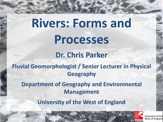 Rivers forms and processes | PPTX