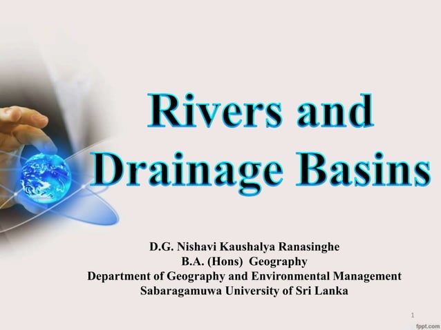 Rivers and drainage basins n | PPTX | Geography | Science