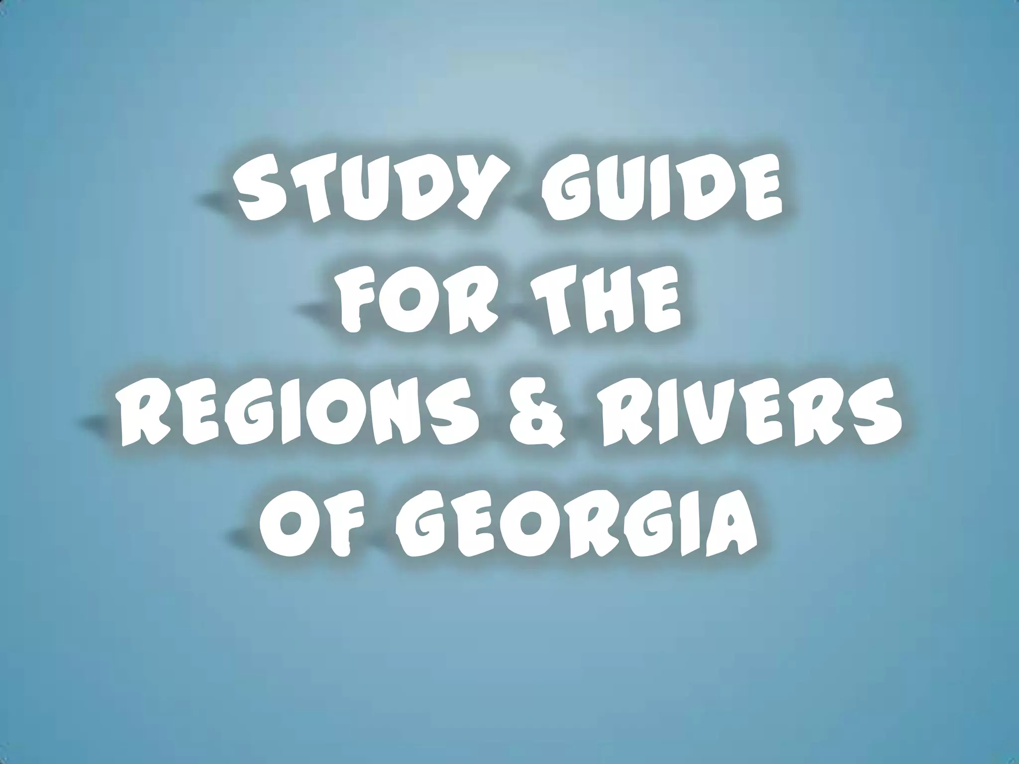 Rivers and regions study guide | PPTX