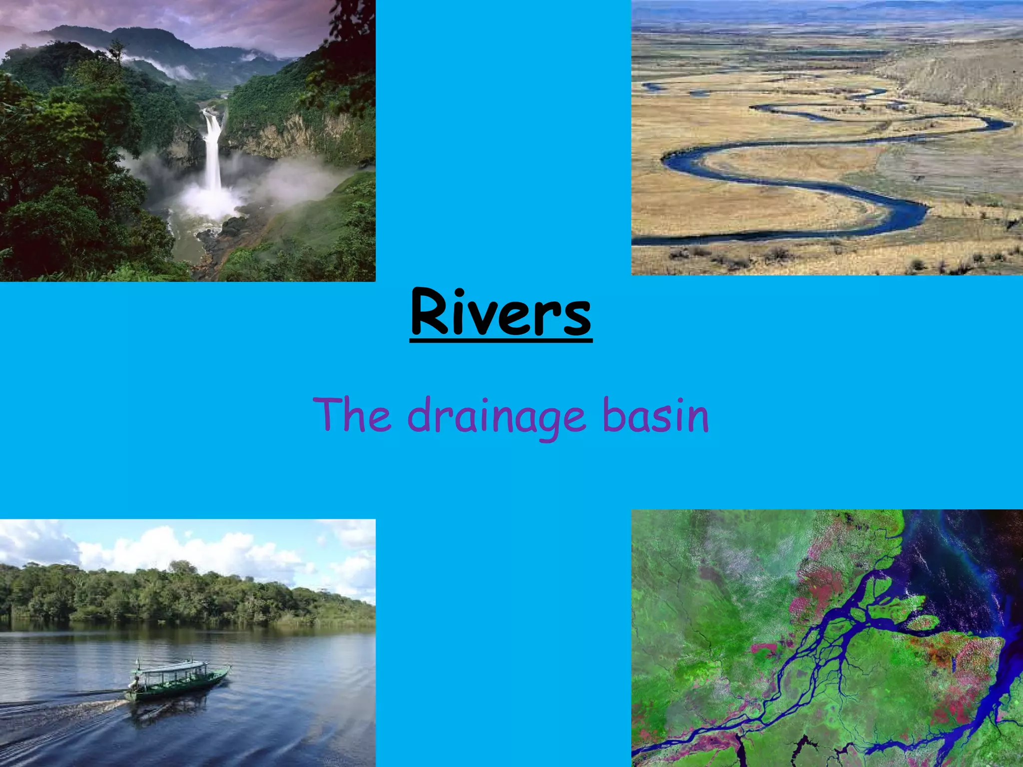 Rivers Drainage Basin | PPT