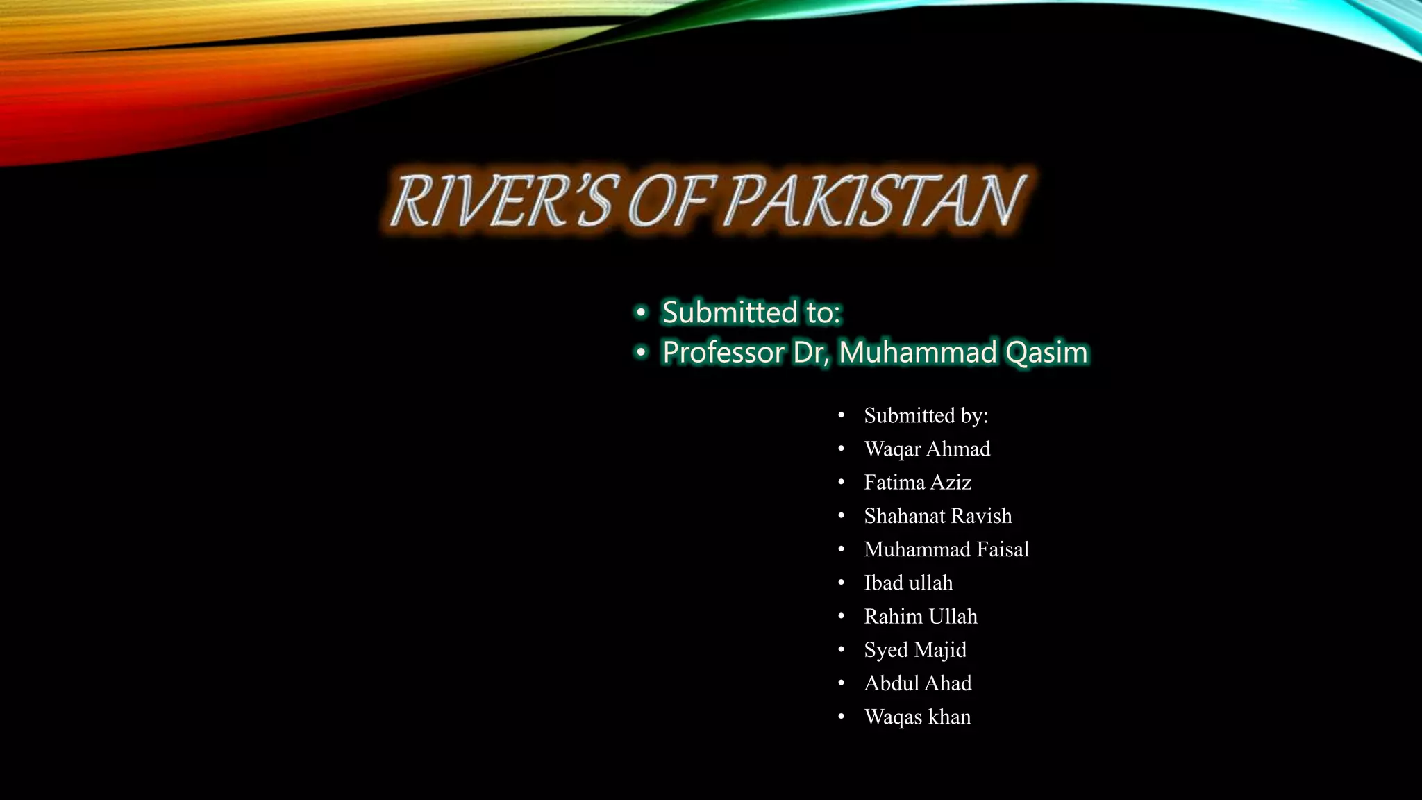Rivers of pakistan 08980 | PPTX