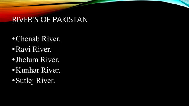 Rivers of pakistan 08980 | PPTX | Asia Travel | Travel Locations