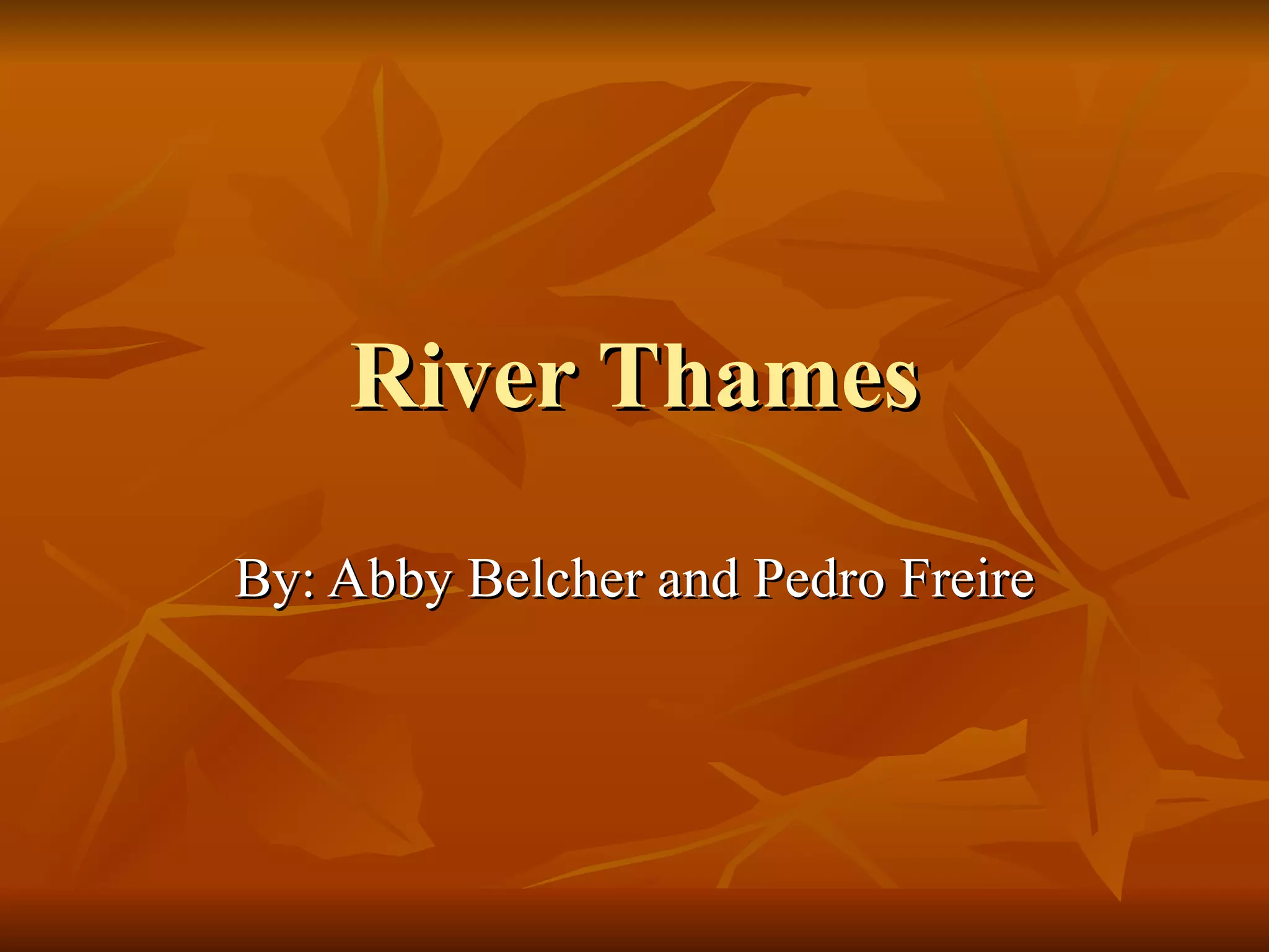 River Thames~ | PPT