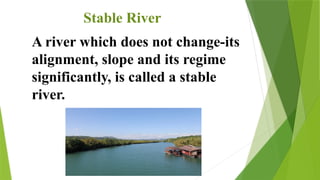 RIVER TRAINING WORKS BY GOVERMENT pptx.ppt | Geography | Science