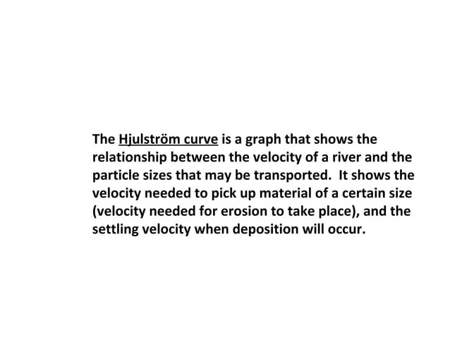 River Transportation Hjulstrom Curve | PPT