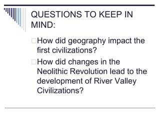 RIVER VALLEY CIVILIZATIONS.ppt
