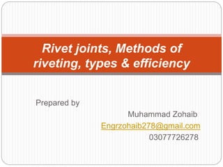 Rivet joints, methods of riveting, types | PPTX